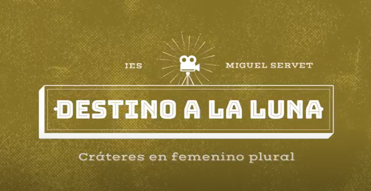 Destino a la Luna. Lunáticas del Servet – Blog de experiencias de aula ...